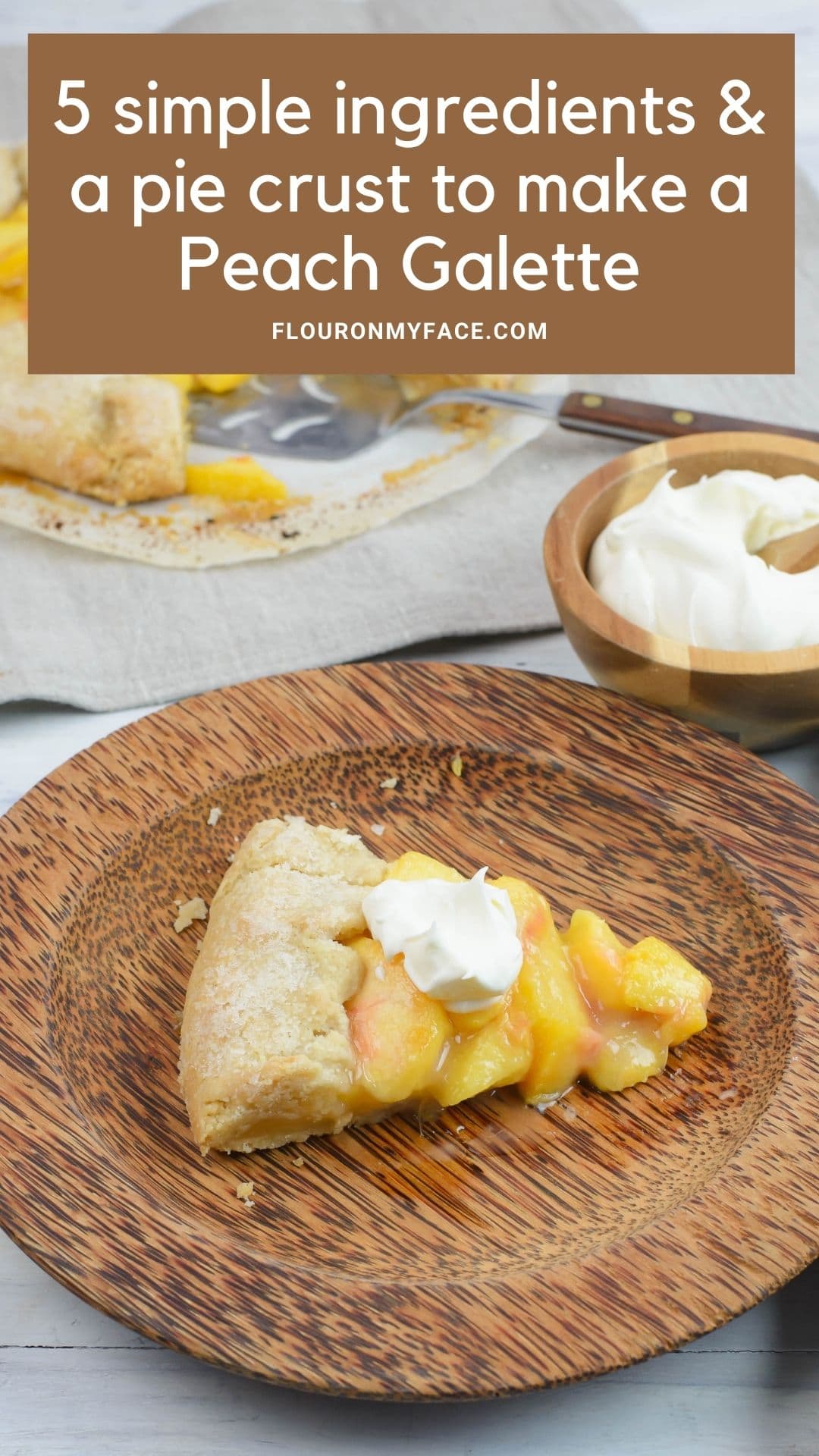 Rustic Peach Pie (Peach Galette) - Flour On My Face