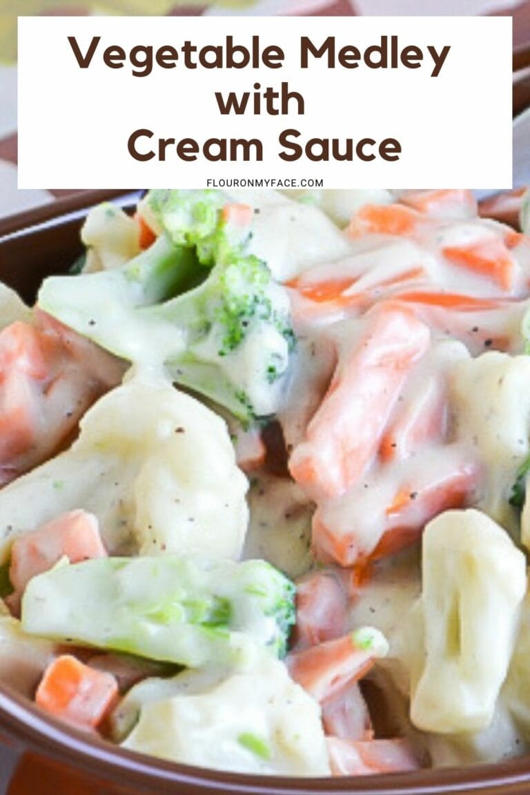 Vegetable Medley with Cream Sauce - Flour On My Face