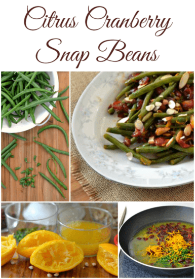 Citrus Cranberry Snap Beans | Flour On My Face
