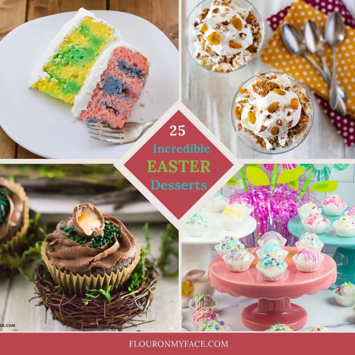 25 Incredible Easter Dessert Recipes - Flour On My Face