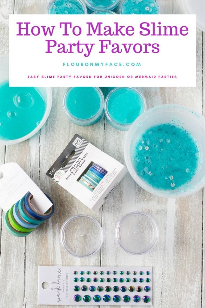 Fun and Enchanting Unicorn Slime Party Favors - Flour On My Face