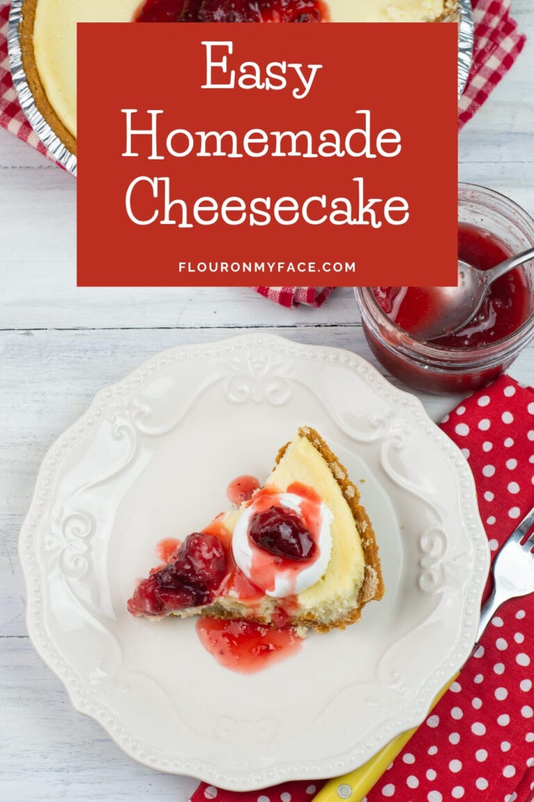 Best Homemade Cheesecake Filling - Flour On My Face