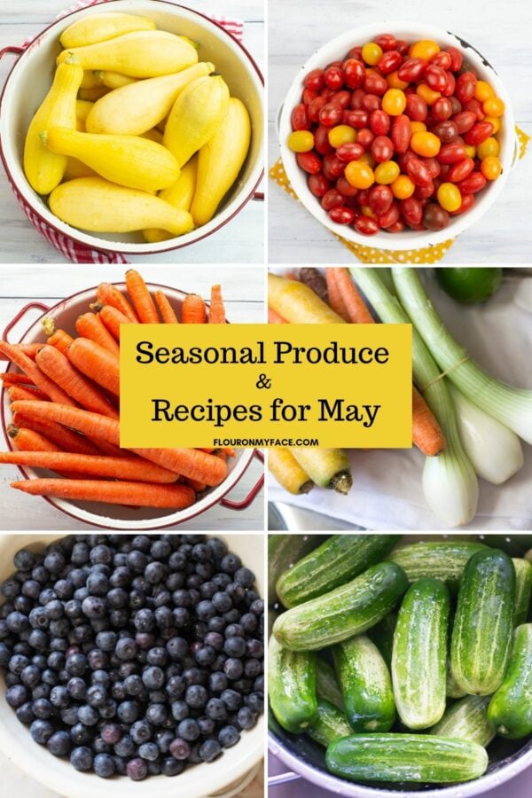 May Seasonal Produce - Flour On My Face