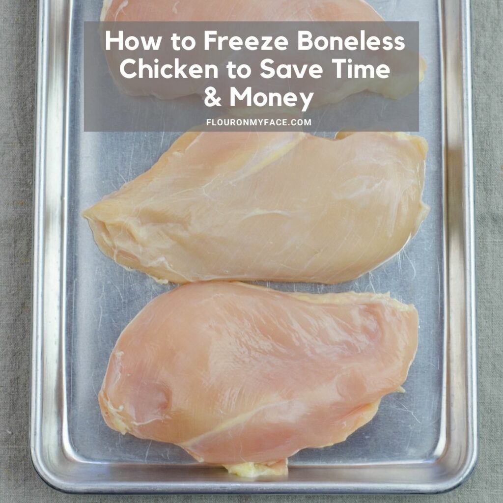 How to Freeze Chicken Breasts-Flour On My Face