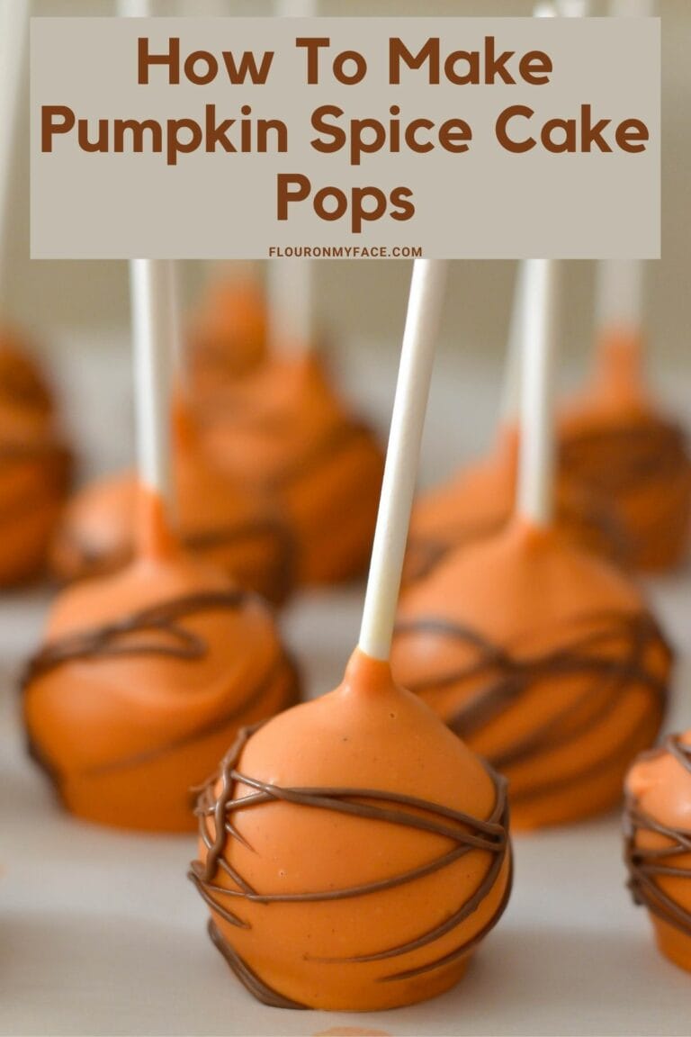 Fall Dessert-Pumpkin Spice Cake Pops - Flour On My Face