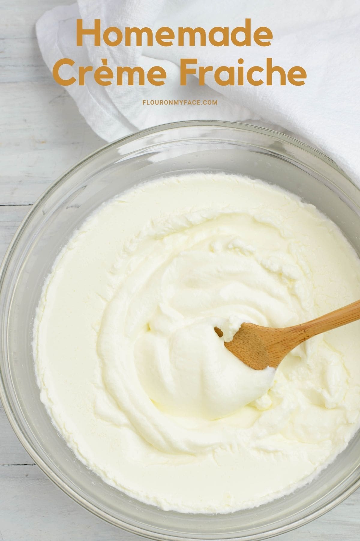 How to Make Crème Fraiche - Flour On My Face