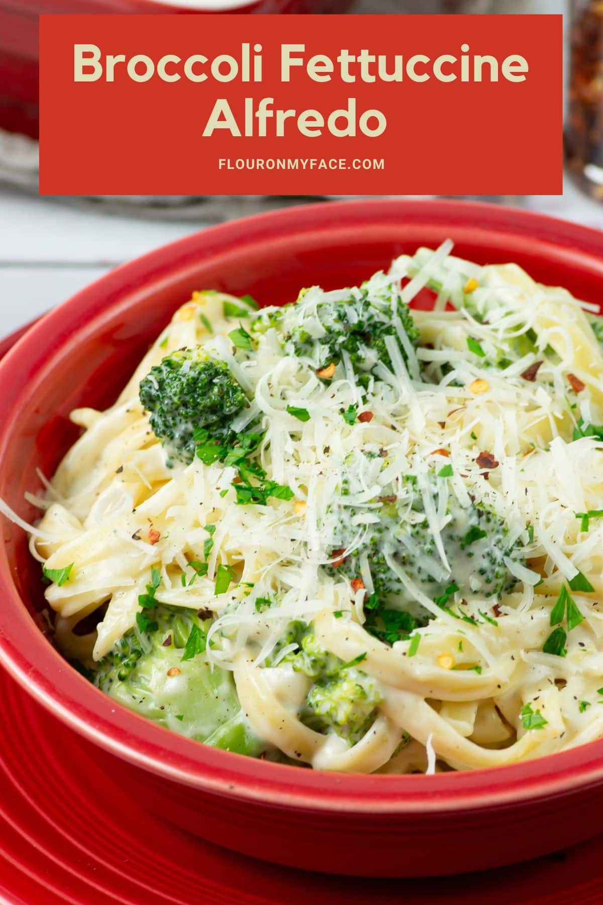 Broccoli Fettuccine Alfredo - Flour On My Face