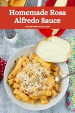 Rosa Alfredo Sauce - Flour On My Face