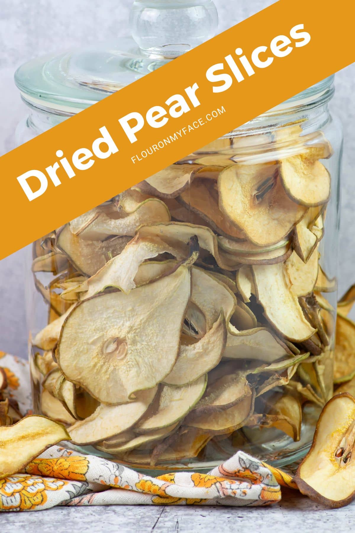 How To Dehydrate Pears - Flour On My Face