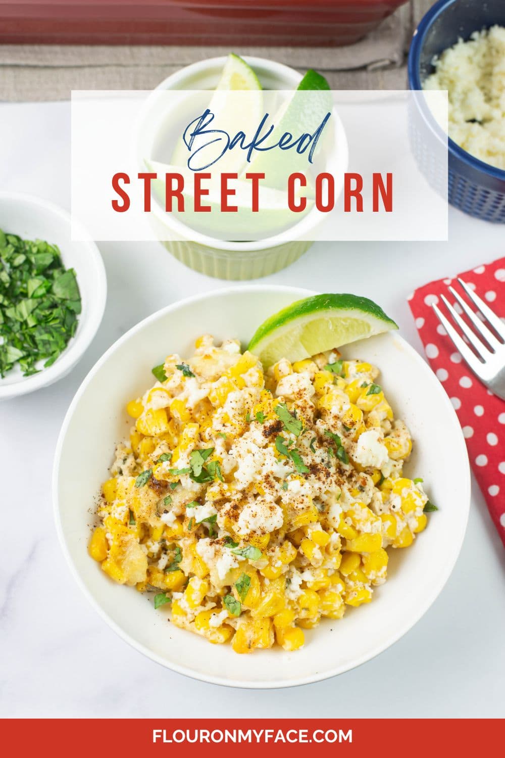 Mexican Street Corn Casserole - Flour On My Face