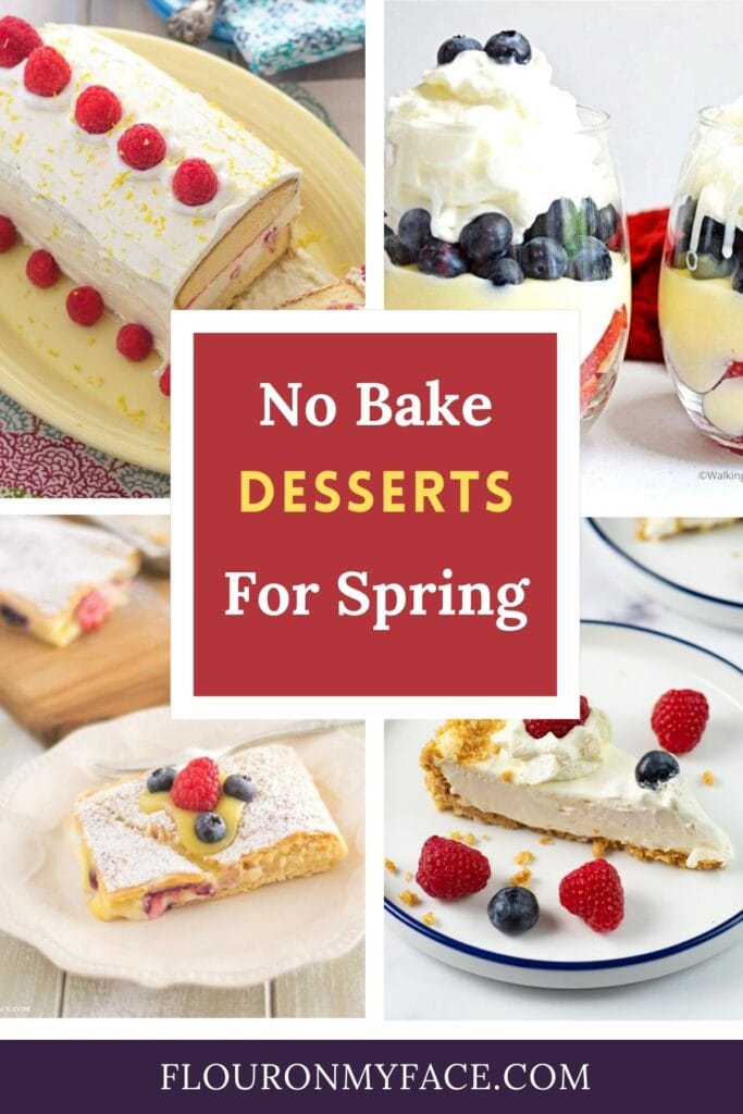 No Bake Spring Desserts - Flour On My Face